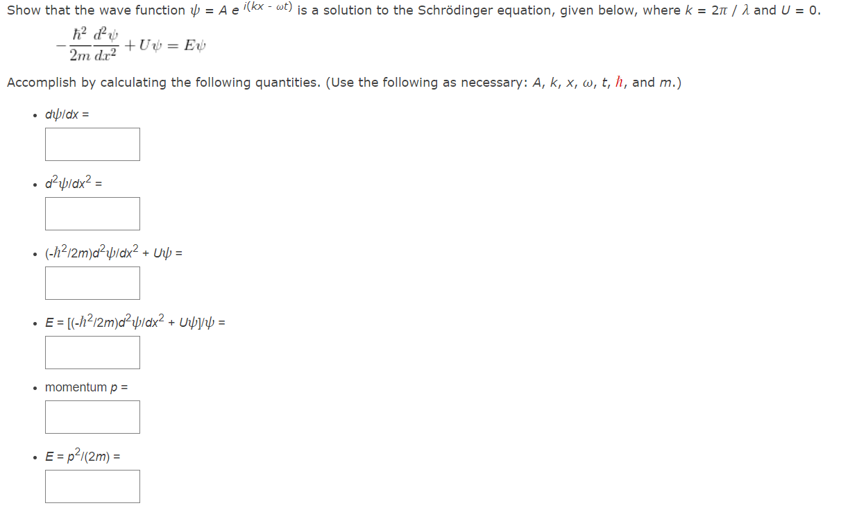 Solved Show That The Wave Function ψ Aei Kx−ωt Is A