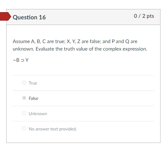 Solved Question 16 0/2 pts Assume A, B, C are true; X, Y, Z | Chegg.com