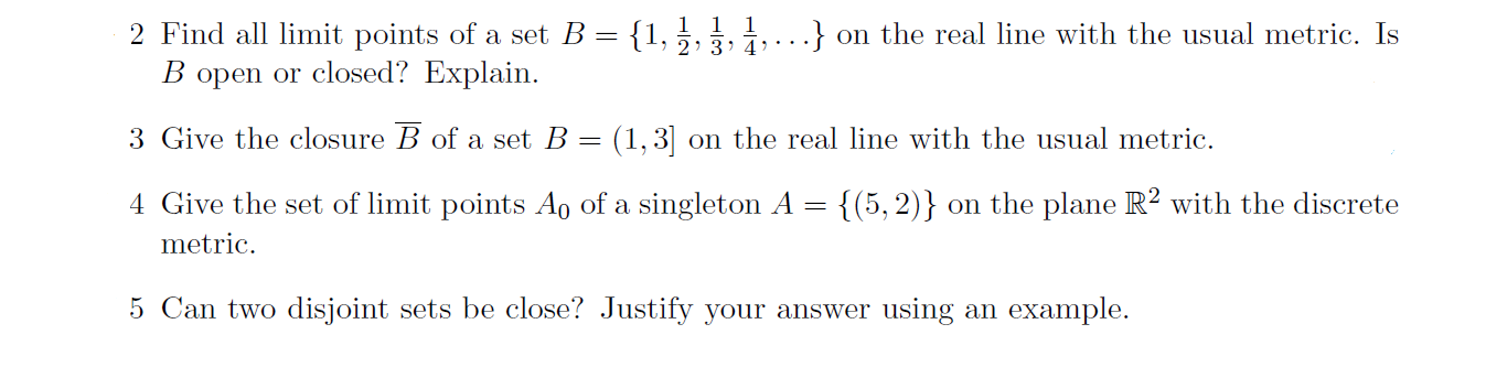 Solved {1, 2 Find all limit points of a set B = B open or | Chegg.com