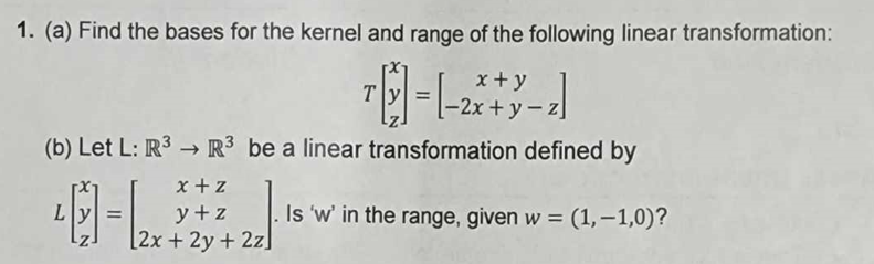 Solved (a) Find the bases for the kernel and range of the | Chegg.com