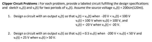 Solved Clipper Circuit Problems: For each problem, provide a | Chegg.com