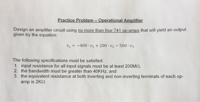 Solved Practice Problem- Operational Amplifier Design an | Chegg.com