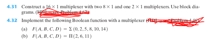 Solved 4.31 Construct a 16 X 1 multiplexer with two 8 X 1 | Chegg.com