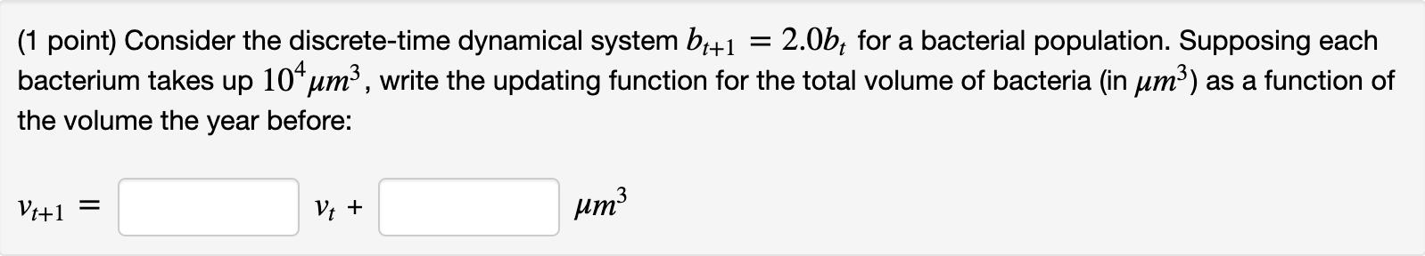 Solved (1 point) Consider the discrete-time dynamical system | Chegg.com