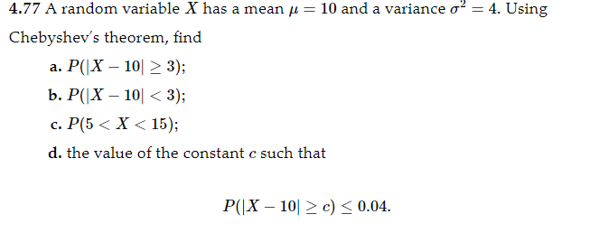 Solved 4.77 A random variable X has a mean μ=10 and a | Chegg.com