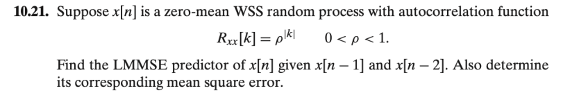10.21. Suppose x[n] is a zero-mean WSS random process | Chegg.com