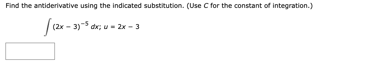 Solved Find the antiderivative using the indicated | Chegg.com