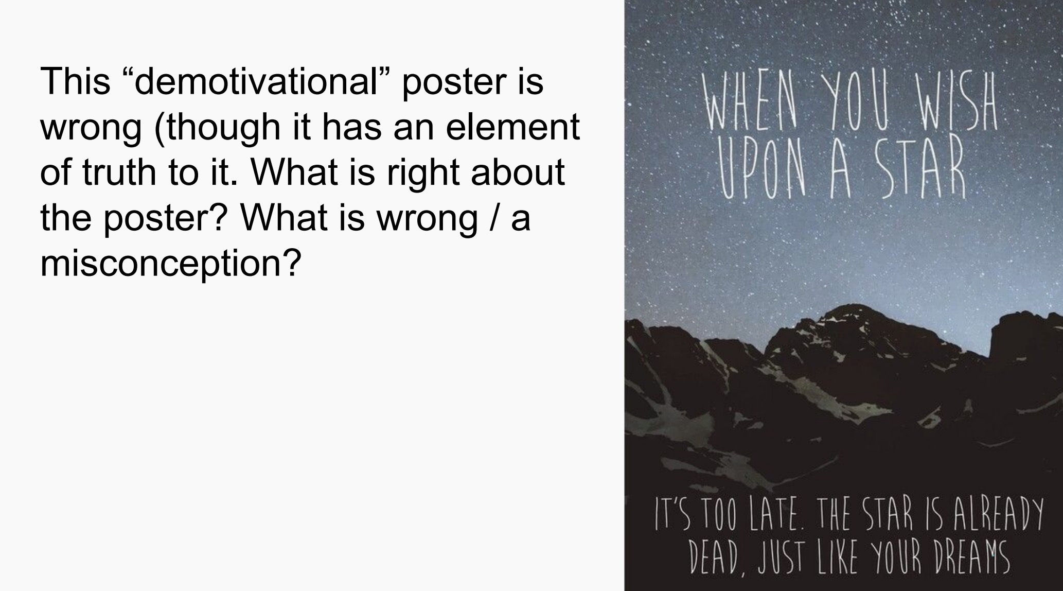 Solved This "demotivational" poster is wrong (though it has | Chegg.com