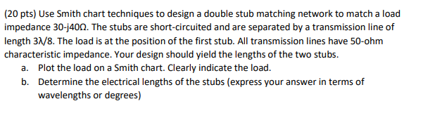 Solved ( 20 pts) Use Smith chart techniques to design a | Chegg.com