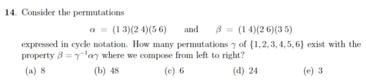 Solved 14. Consider the permutations Q = (1 3)(2 4)(56) and | Chegg.com