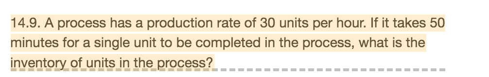 Solved 14.9. A process has a production rate of 30 units per | Chegg.com