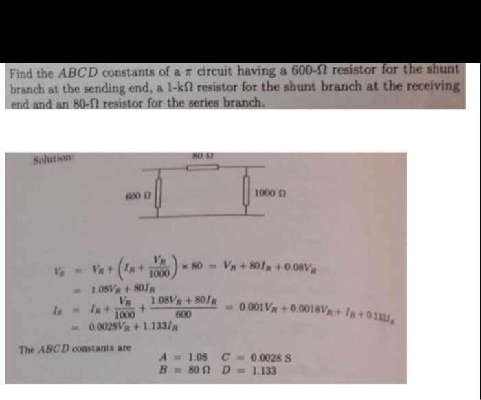 Solved Find the ABCD constants of a ? circuit having a 600-? | Chegg.com