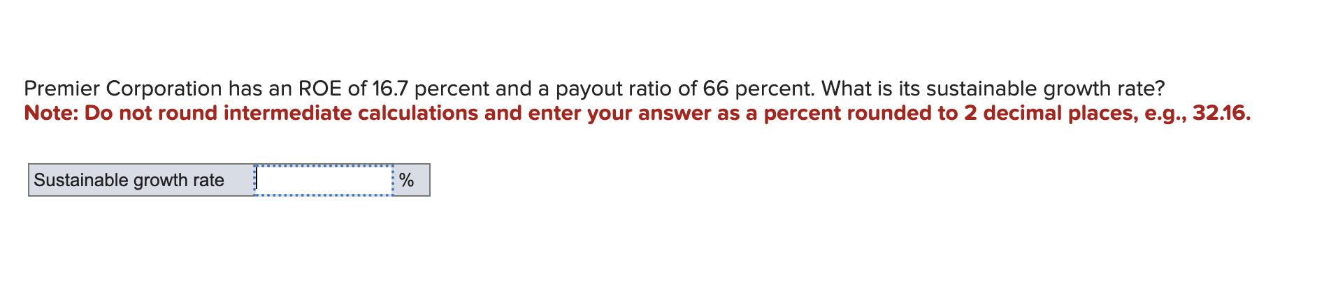 Solved Premier Corporation has an ROE of 16.7 percent and a | Chegg.com