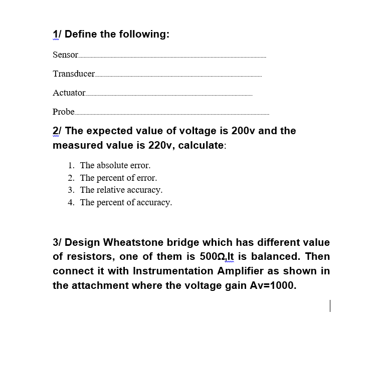 Solved 1/ Define the following: Sensor Transducer. Actuator | Chegg.com