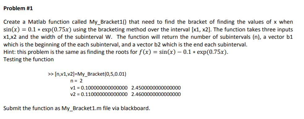 Solved Problem #1 Create a Matlab function called | Chegg.com