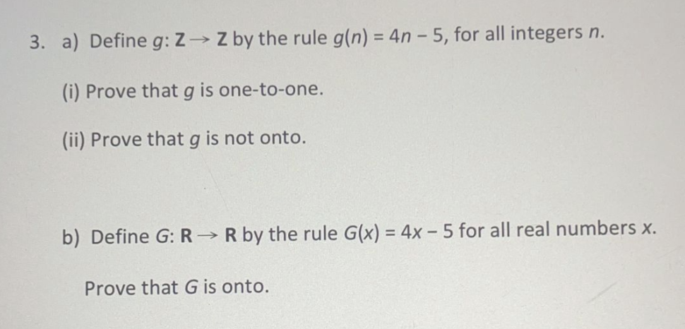 Solved 3. a) Define g: 2-→ Z by the rule g(n) = 4n - 5, for | Chegg.com