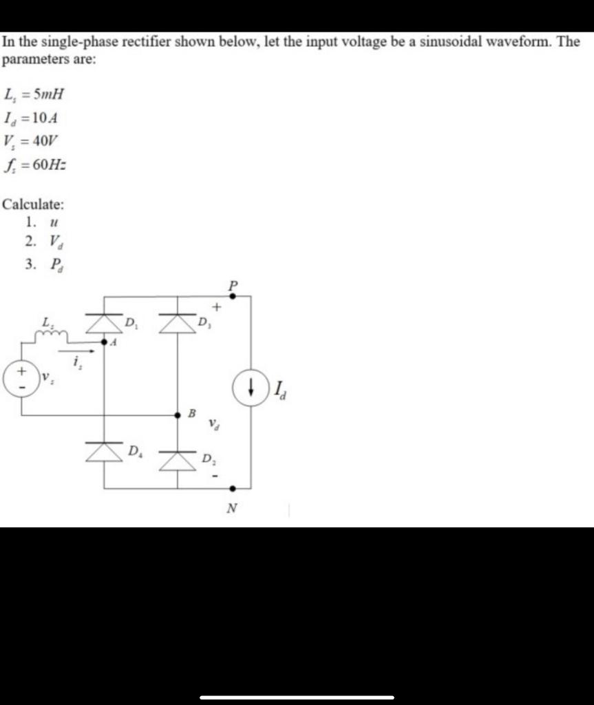 Solved In the single-phase rectifier shown below, let the | Chegg.com