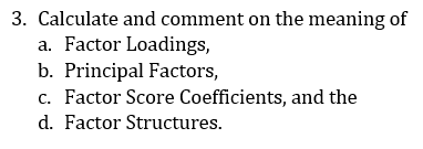 Solved 3. Calculate and comment on the meaning of a. Factor | Chegg.com