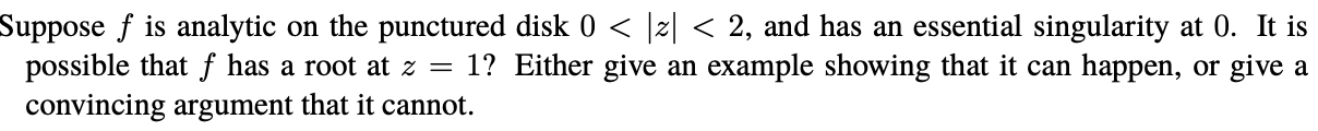 Solved Suppose f is analytic on the punctured disk 0
