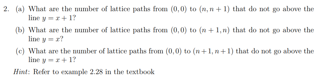 Solved 2. (a) What are the number of lattice paths from | Chegg.com