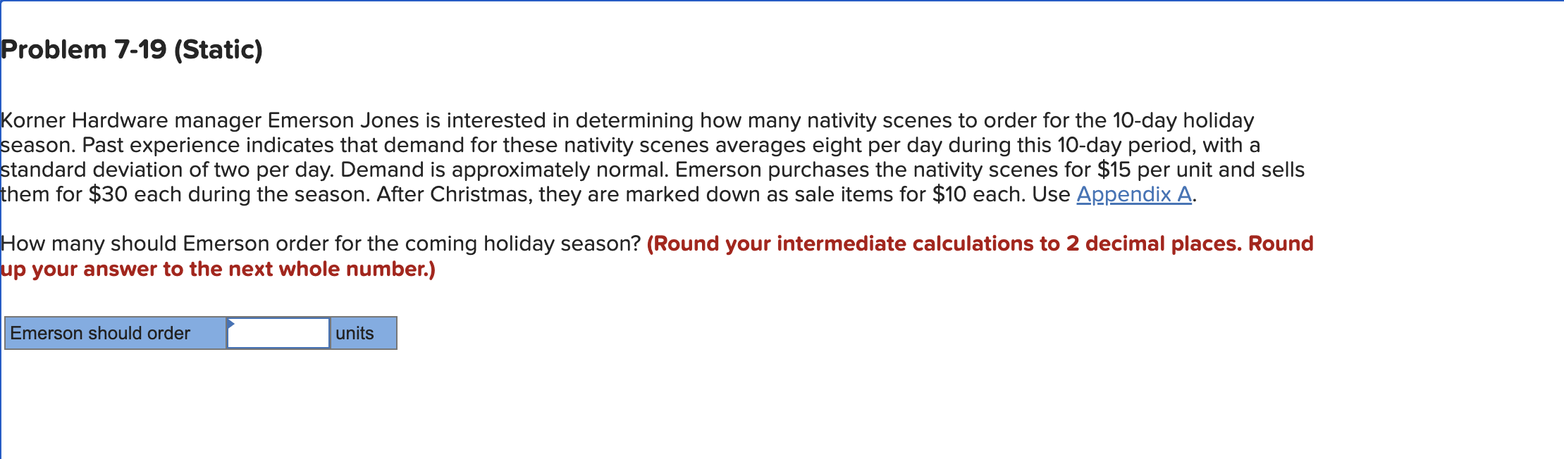 Solved Korner Hardware manager Emerson Jones is interested | Chegg.com