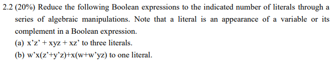 Solved 2.2(20%) Reduce the following Boolean expressions to | Chegg.com