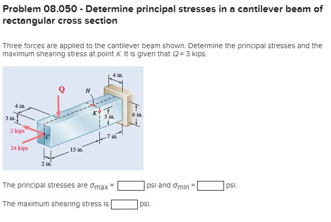 Solved Problem 08.050 - Determine principal stresses in a | Chegg.com