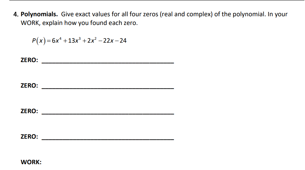 Polynomials. Give exact values for all four zeros | Chegg.com