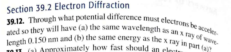 Solved Section 39.2 ﻿Electron Diffraction 39.12. ﻿Through | Chegg.com