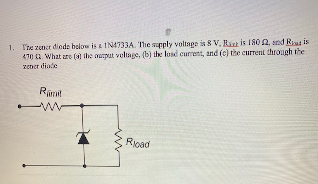 Solved 1. The zener diode below is a 1N4733A. The supply | Chegg.com