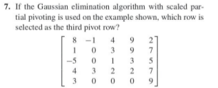 Solved 4 7. If the Gaussian elimination algorithm with | Chegg.com
