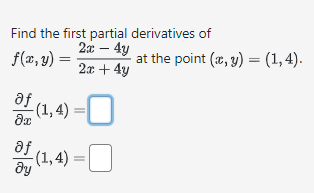 Solved Find the first partial derivatives of f(x,y) = | Chegg.com