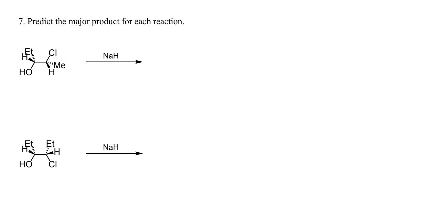 Solved 7. Predict the major product for each reaction. | Chegg.com