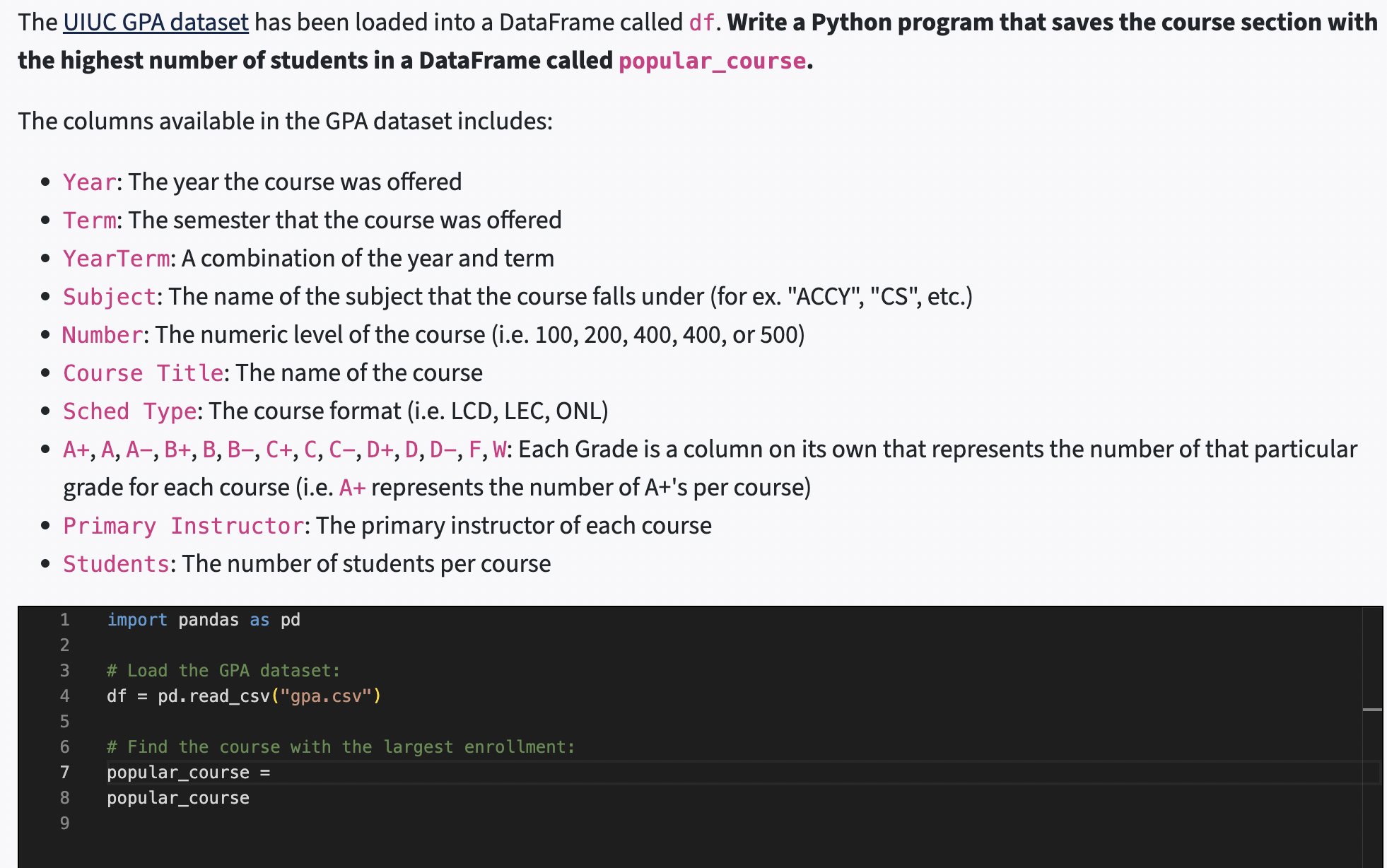Solved import pandas as pd# Load the GPA dataset:df = | Chegg.com