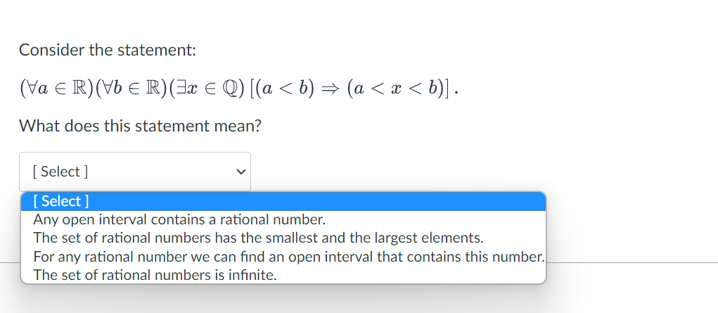 Solved Consider The Statement ∀a∈r ∀b∈r ∃x∈q [ A