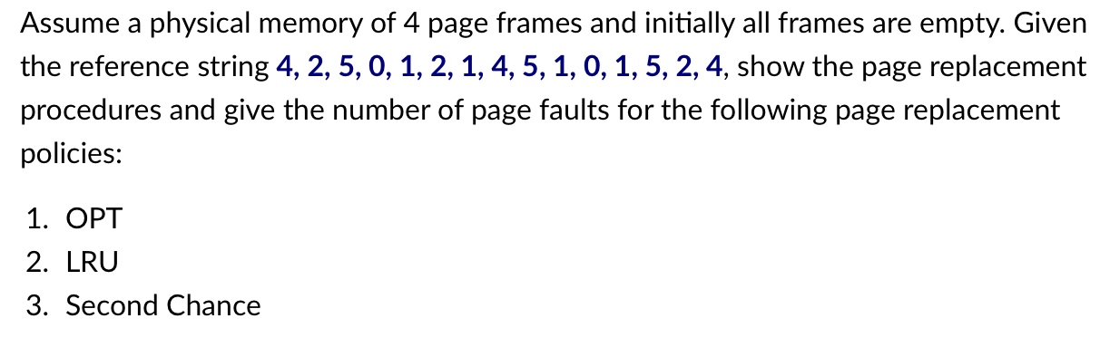 Solved Assume a physical memory of 4 page frames and | Chegg.com