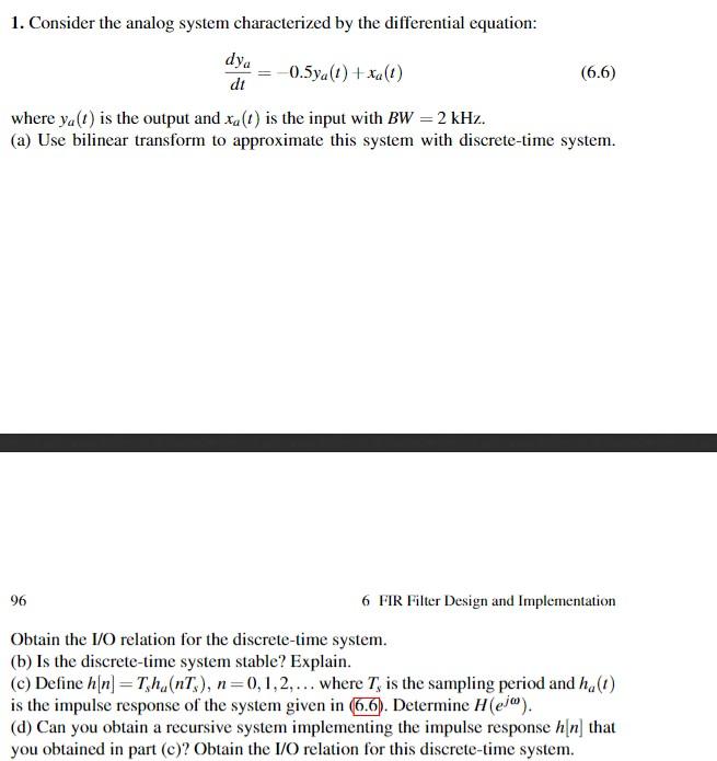Solved 1. Consider the analog system characterized by the | Chegg.com
