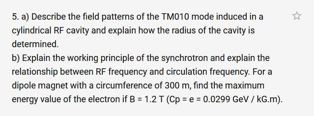 5. a) Describe the field patterns of the TM010 mode | Chegg.com