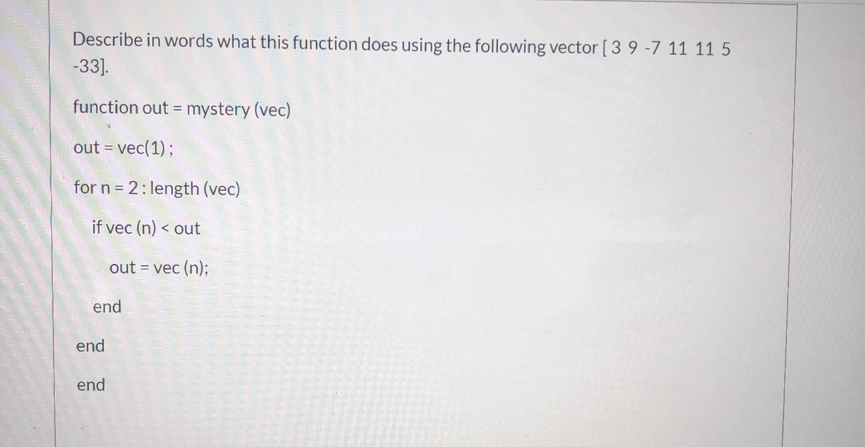 Solved Describe in words what this function does using the | Chegg.com
