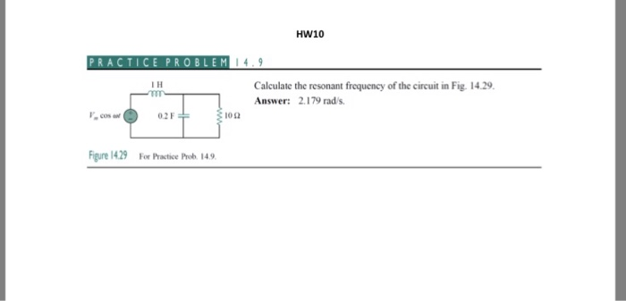 Solved HW10 PRACTICE PROBLEM I H Calculate the resonant | Chegg.com