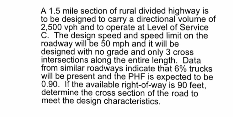 Solved A 1.5 mile section of rural divided highway is to be | Chegg.com