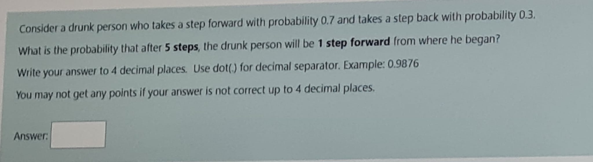 Solved Consider a drunk person who takes a step forward with | Chegg.com