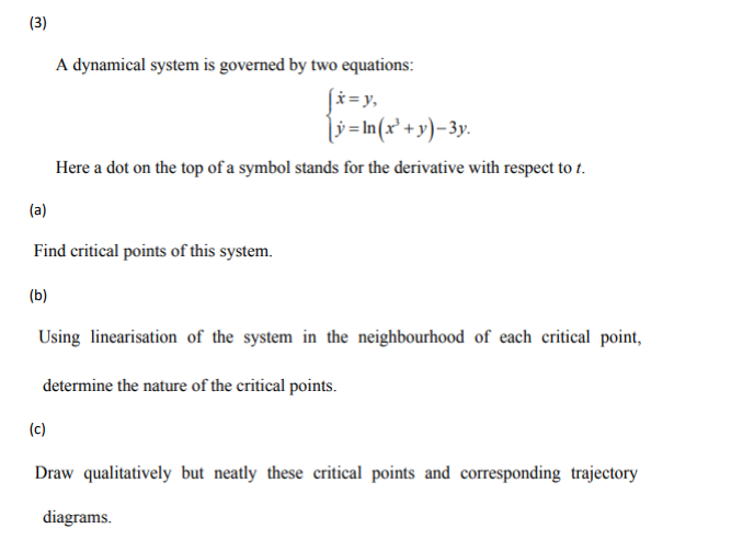 Solved (3) A dynamical system is governed by two equations: | Chegg.com