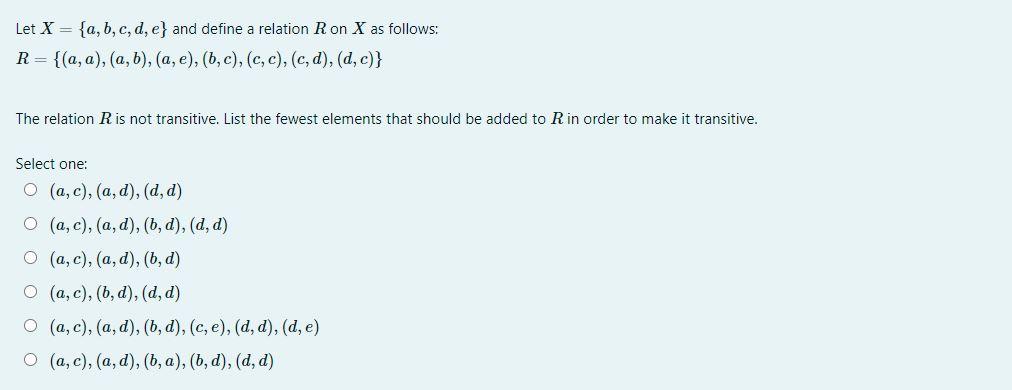Solved Let X = {a,b, c, d, e) and define a relation Ron X as | Chegg.com