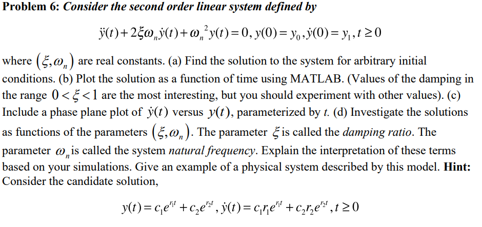 Solved Problem 6: Consider the second order linear system | Chegg.com