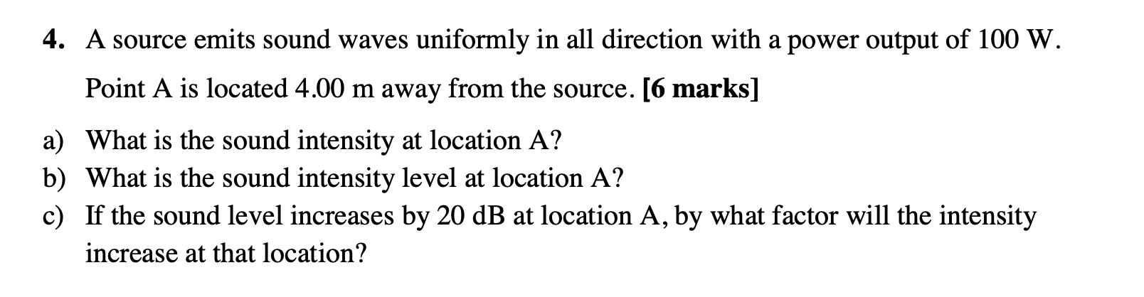 Solved 4. A source emits sound waves uniformly in all | Chegg.com