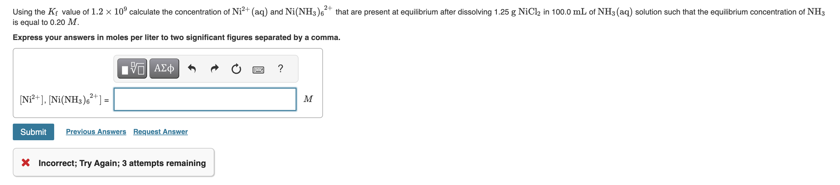 Solved Using the Kf value of 1.2\times 10^9 ﻿calculate the | Chegg.com