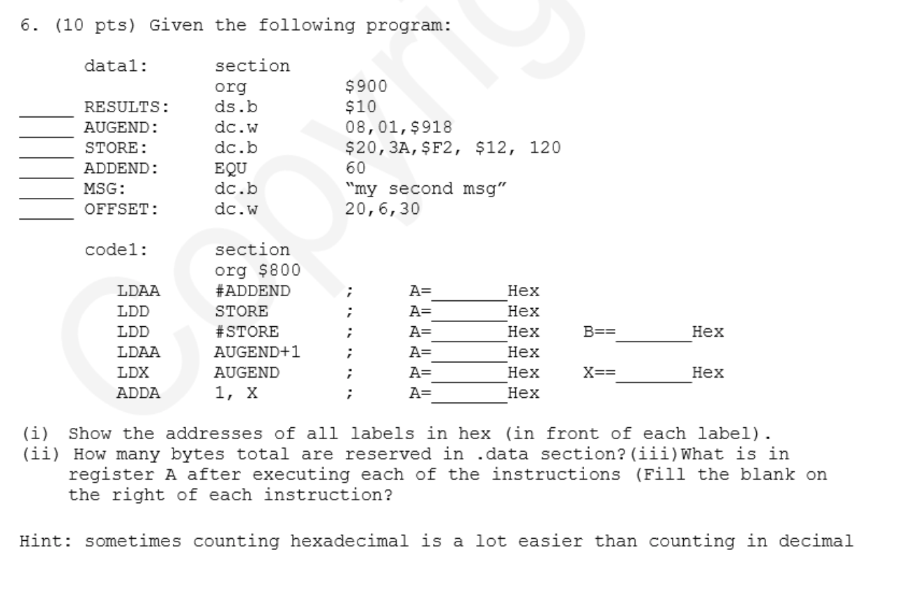 Solved 6. (10 pts) Given the following program: datal: | Chegg.com