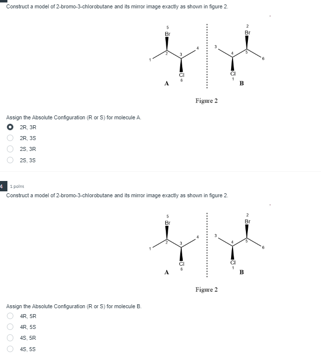 Solved Construct A Model Of 2 Bromo 3 Chlorobutane And Its