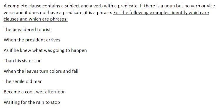 Solved A complete clause contains a subject and a verb with | Chegg.com